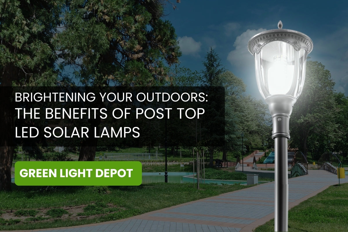 Post Top LED Solar Lamps | Bright Outdoor Lighting Solution